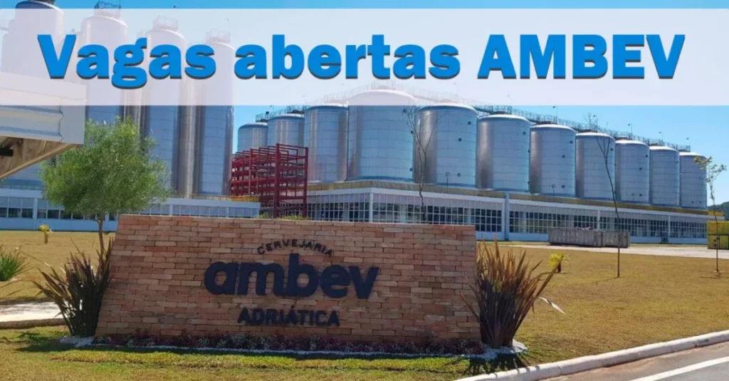 Vagas para TRABALHAR NA AMBEV sem experiência